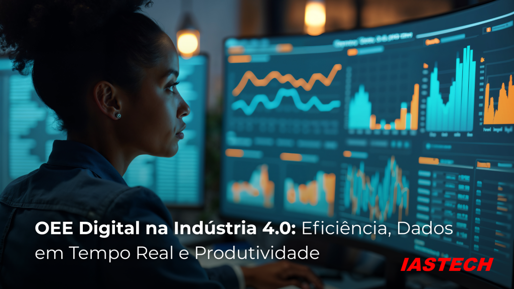 OEE Digital na Indústria 4.0: Eficiência, Dados em Tempo Real e ...
